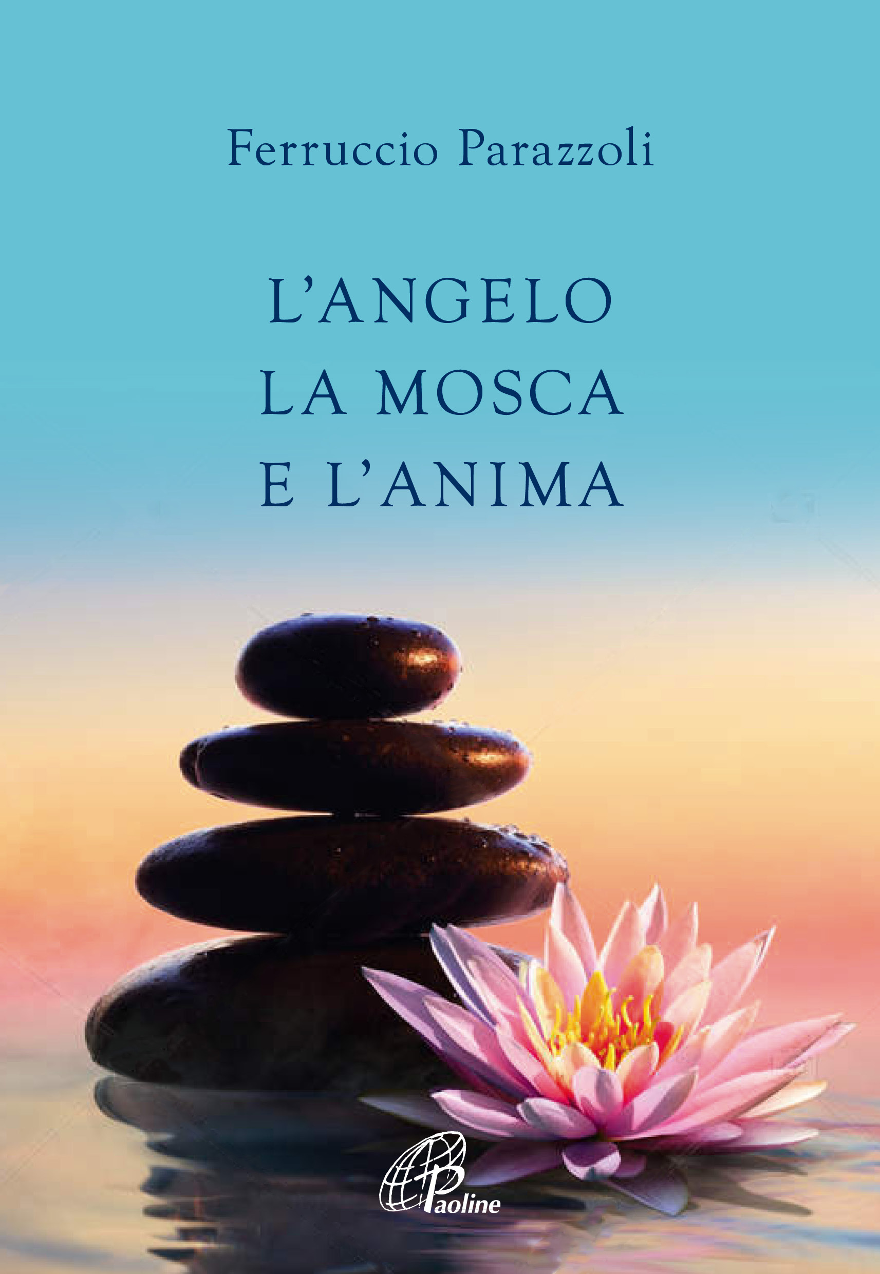 L’angelo, la mosca e l’anima — New Italian Books