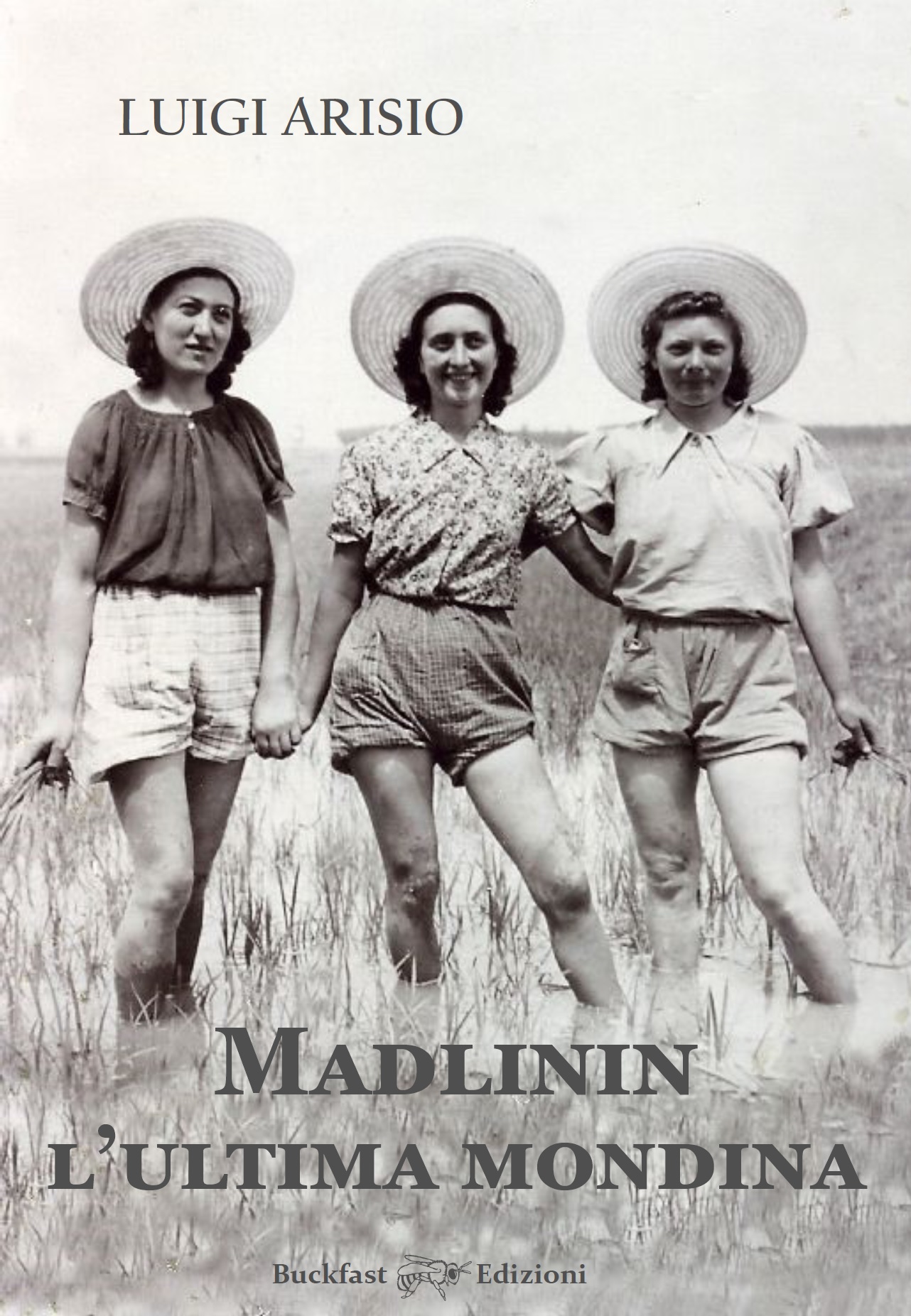 Madlinin, l’ultima mondina — New Italian Books