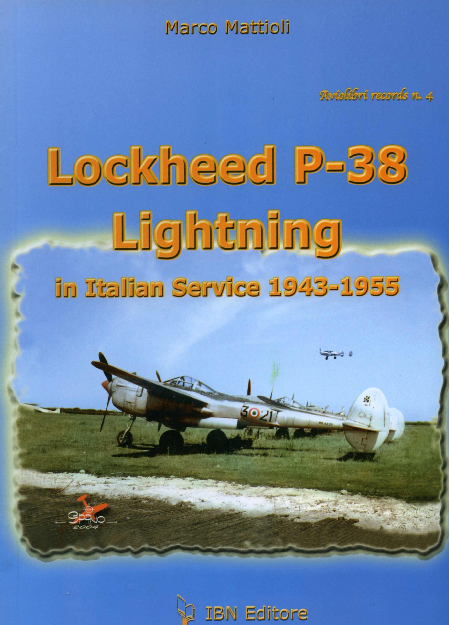 Lockheed P-38 Lightning in italian service 1943-1955 — New Italian Books